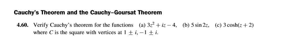 [Solved] Cauchy's Theorem and the Cauchy-Goursat T | SolutionInn