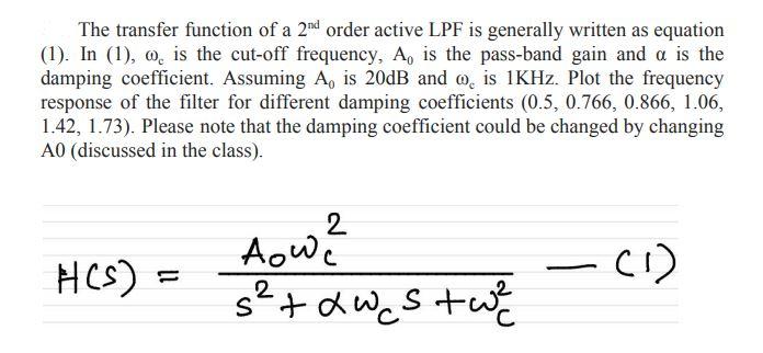 [Solved] . The transfer function of a 2nd order ac | SolutionInn