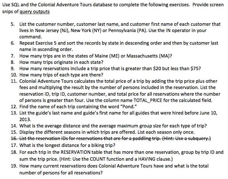 [Solved] Use SQL and the Colonial Adventure Tours | SolutionInn