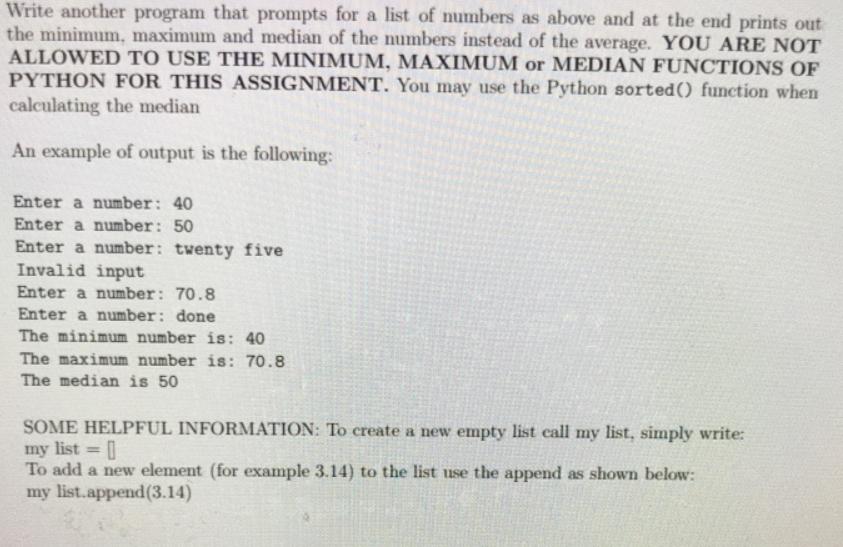 [SOLVED] Write another program that prompts for a list of numbers as ...