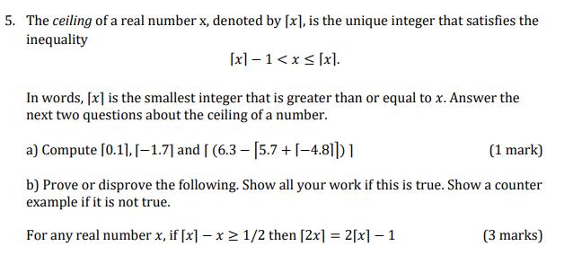 [Solved] 5. The ceiling of a real number x, denote | SolutionInn