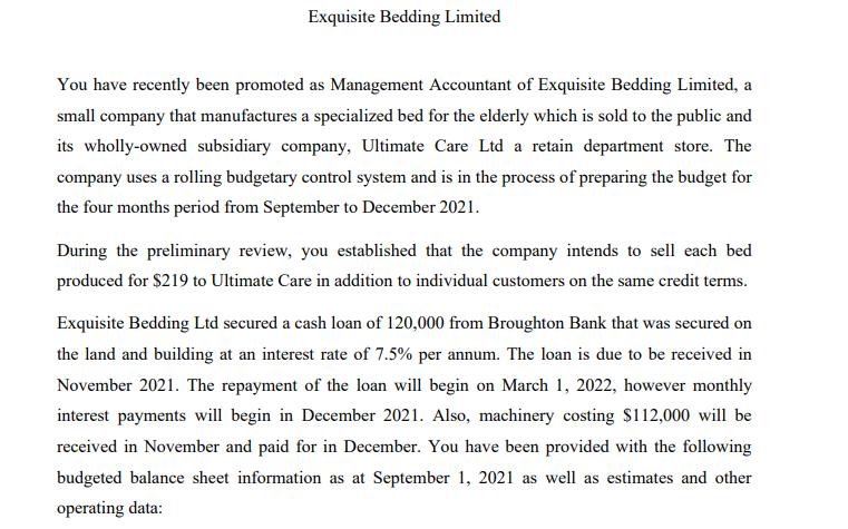 [SOLVED] Exquisite Bedding Limited You have recently been promoted as ...