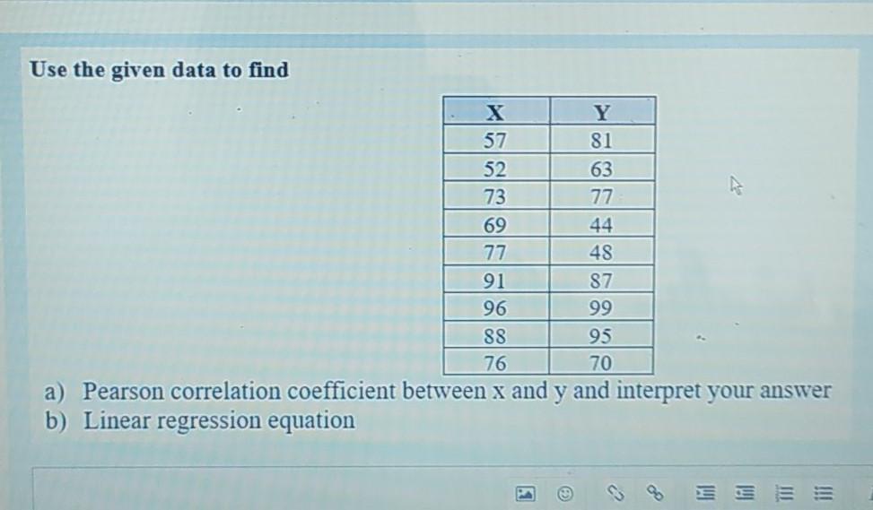 [SOLVED] Use the given data to find X Y 57 81 52 | SolutionInn