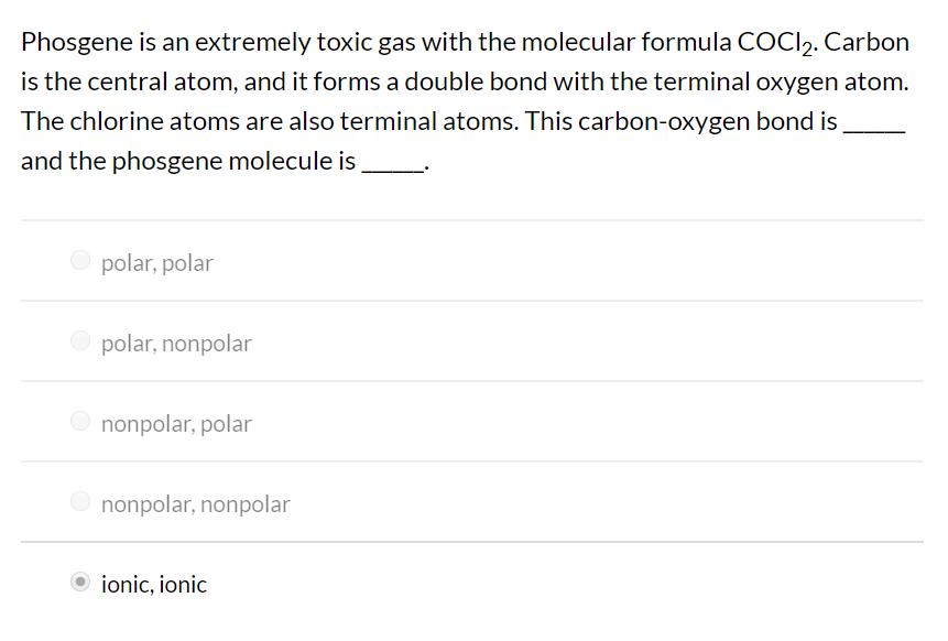 [SOLVED] Phosgene is an extremely toxic gas with the molecular formula ...