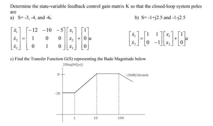 [Solved] Determine the state-variable feedback con | SolutionInn