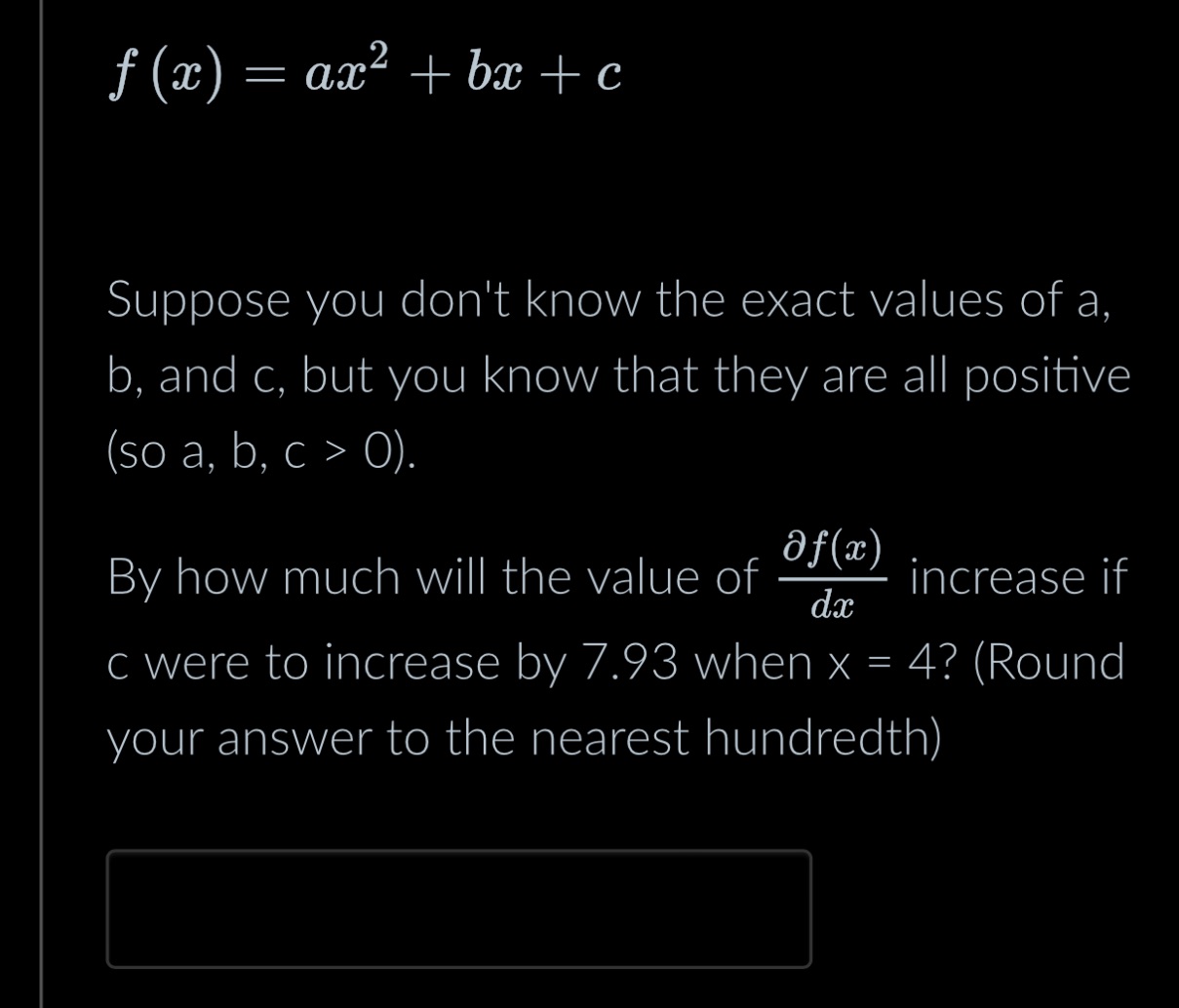 [Solved] f(x) = ax + bx+c Suppose you don't know t | SolutionInn