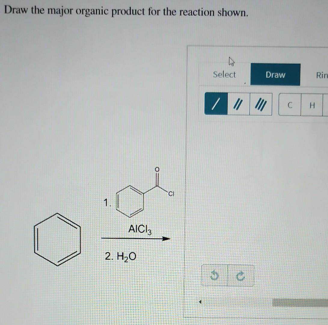 [SOLVED] Draw the major organic product for the reaction shown. 1. AlCl3 | SolutionInn