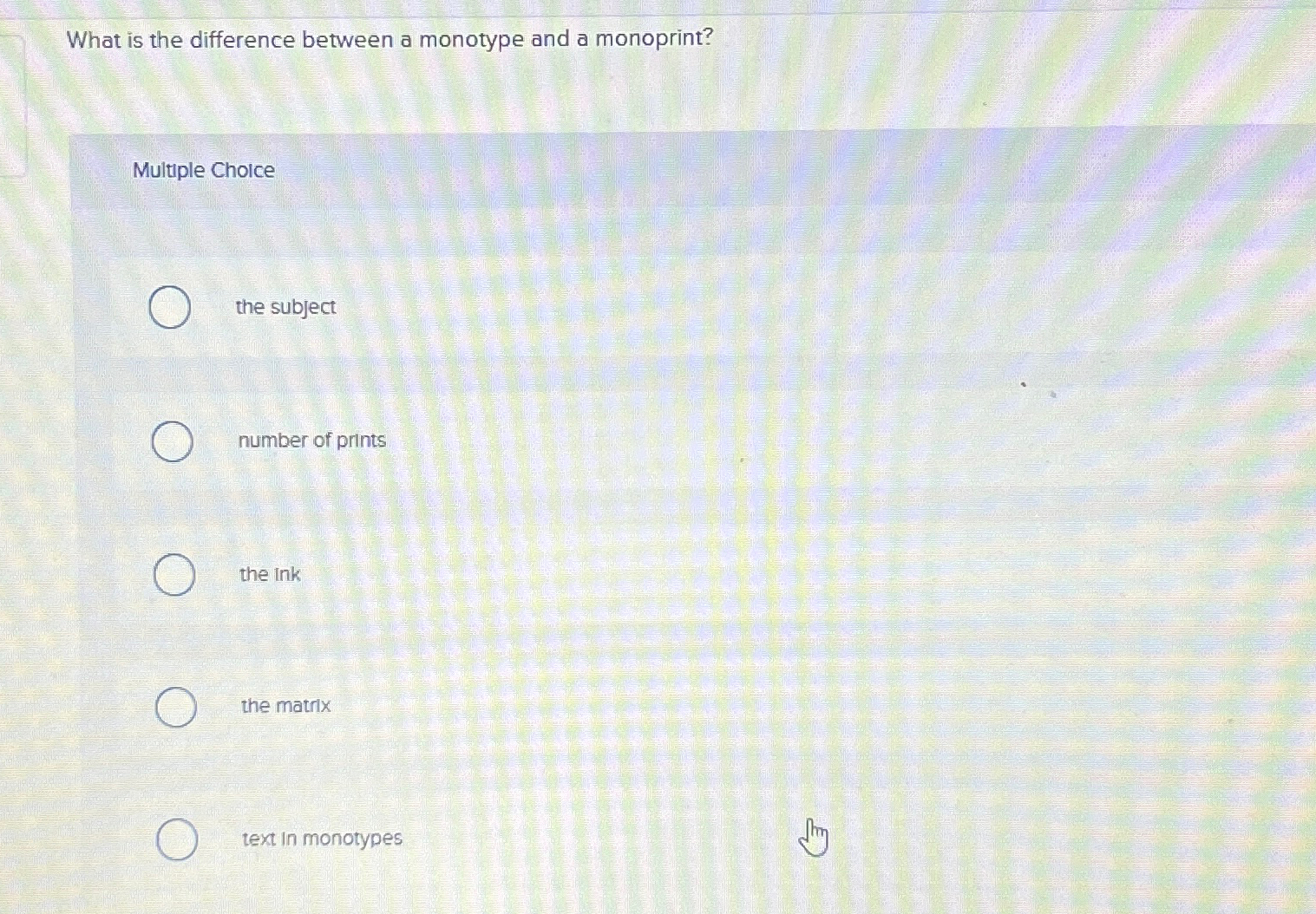 [SOLVED] What is the difference between a monotype and a monoprint? Multiple | SolutionInn