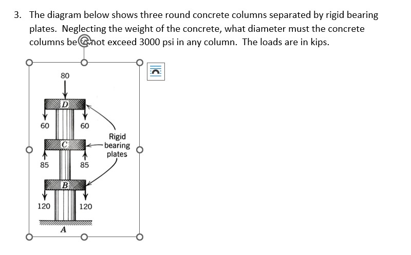 [SOLVED] The diagram below shows three round concrete columns separated ...