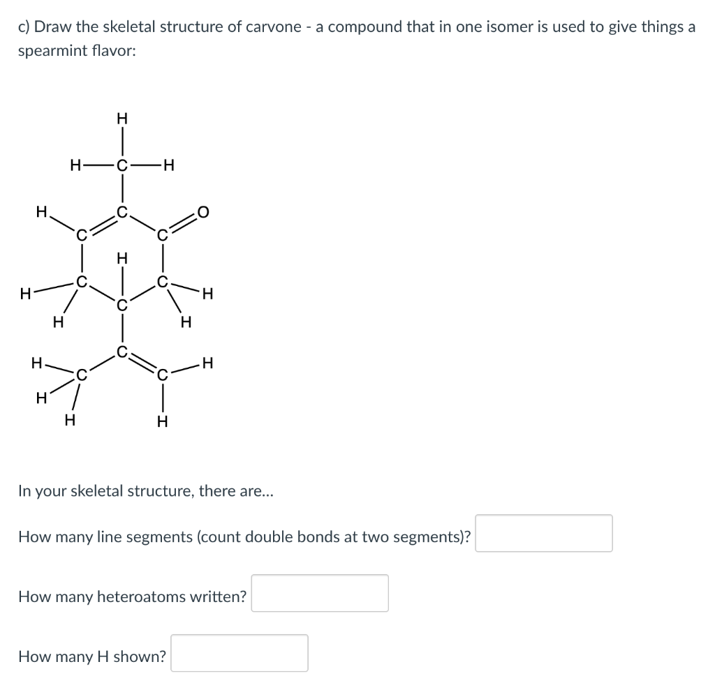 [SOLVED] a) Draw the skeletal structure of propane: In your skeletal ...