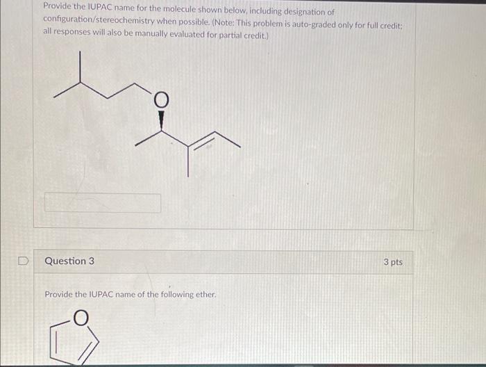 [SOLVED] Provide the IUPAC name for the molecule shown below, including designation | SolutionInn