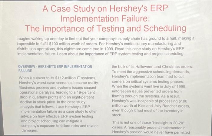 [Solved] A Case Study on Hershey's ERP Implementat | SolutionInn
