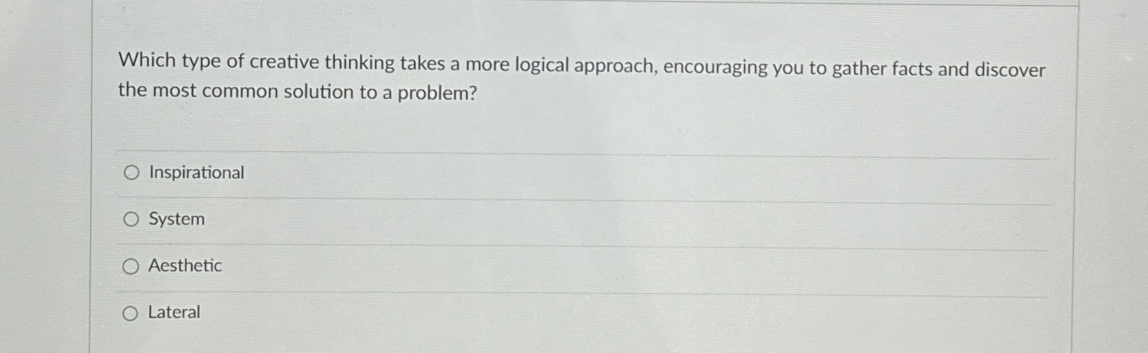 [SOLVED] Which type of creative thinking takes a more logical approach ...