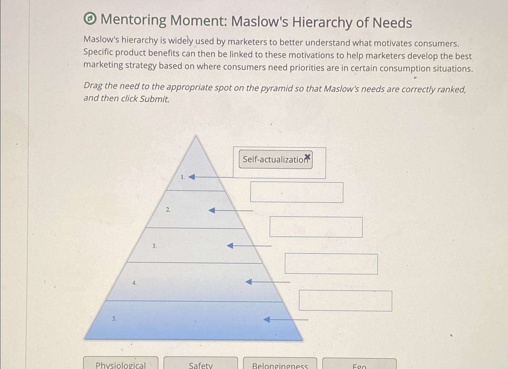[SOLVED] ( 6 ) Mentoring Moment: Maslow's Hierarchy of Needs Maslow's hierarchy | SolutionInn