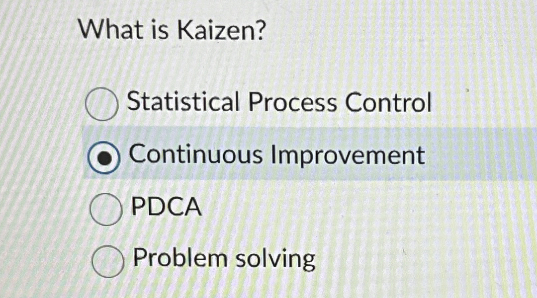 [SOLVED] What is Kaizen? Statistical Process Control Continuous Improvement PDCA Problem solving ...
