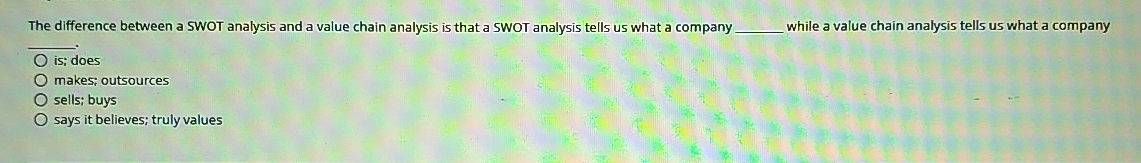 [SOLVED] The difference between a SWOT analysis and a value chain analysis | SolutionInn
