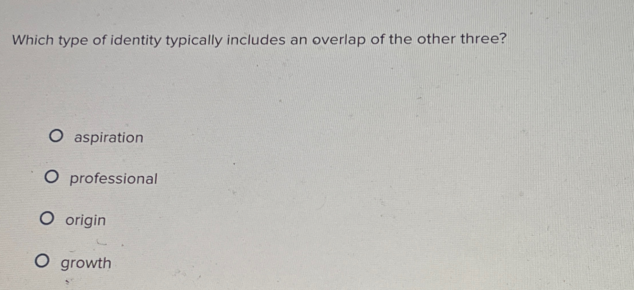 [SOLVED] Which type of identity typically includes an overlap of the ...
