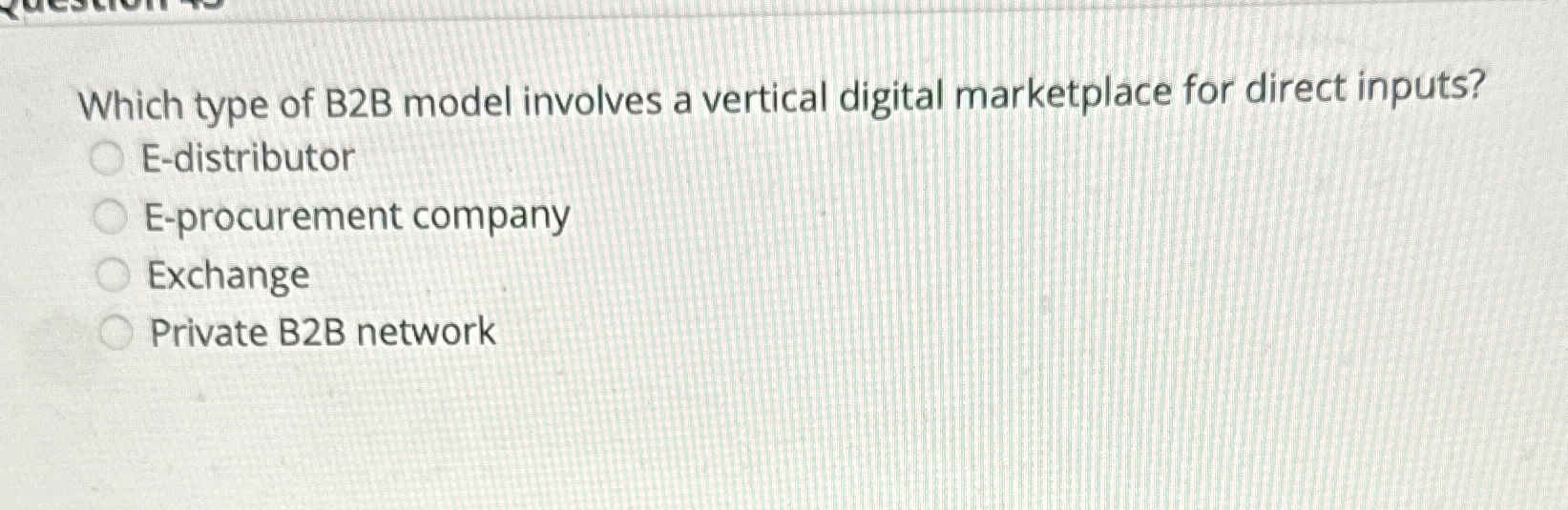 [SOLVED] Which type of B 2 B model involves a vertical digital ...