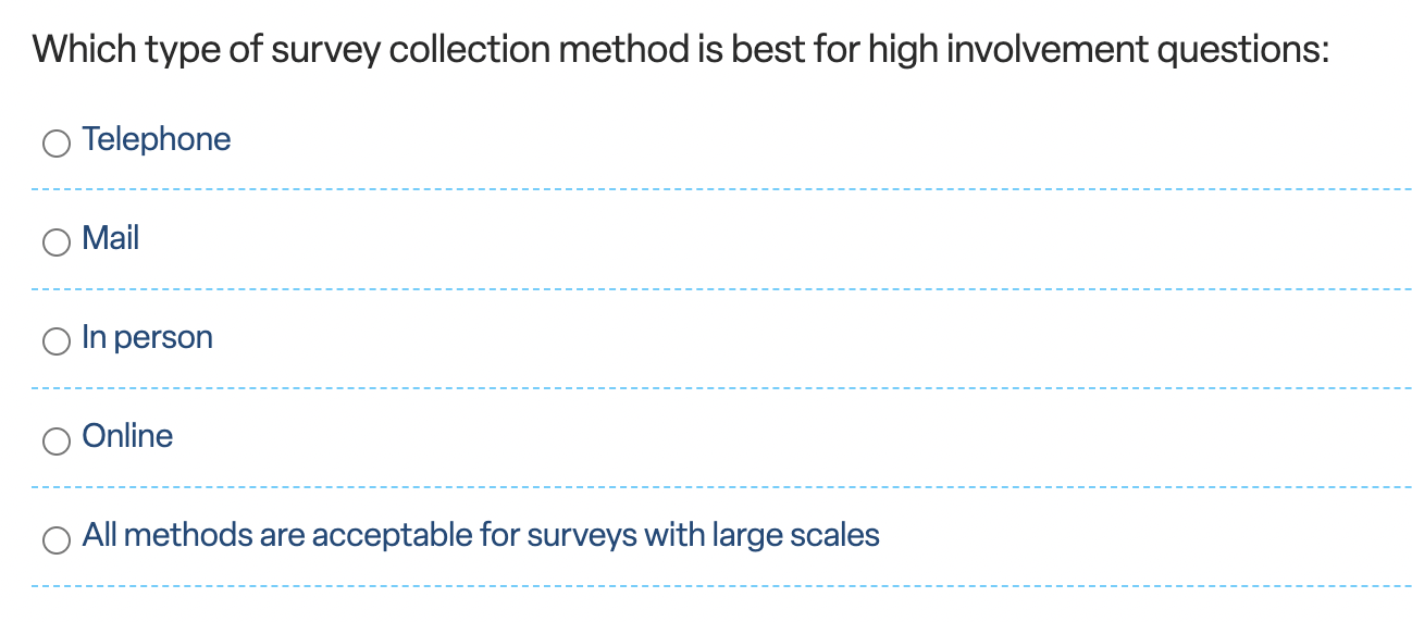 [SOLVED] Which type of survey collection method is best for high ...