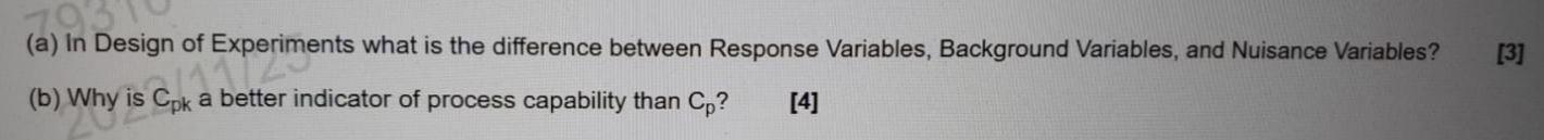 [SOLVED] (a) In Design of Experiments what is the difference between Response | SolutionInn