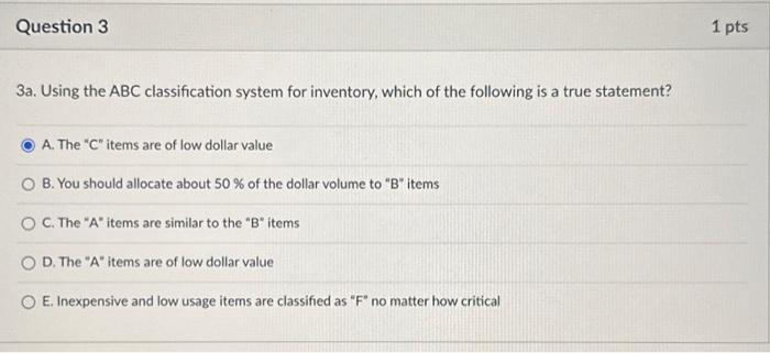 [Solved] 3a. Using the ABC classification system f | SolutionInn