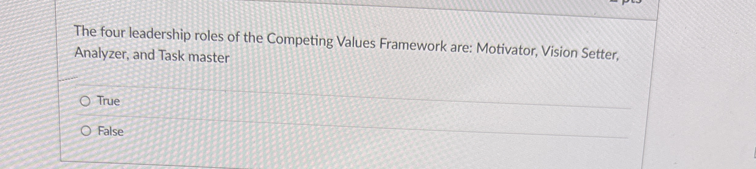 [FREE] The four leadership roles of the Competing Values Framework are ...