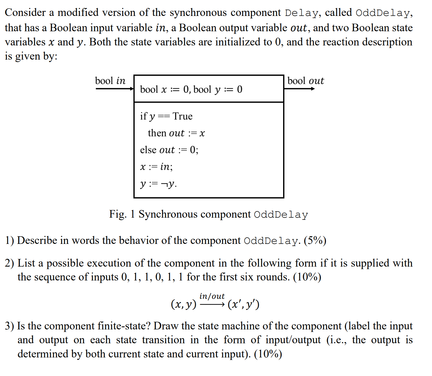 [SOLVED] Consider a modified version of the synchronous component Delay, called OddDelay ...