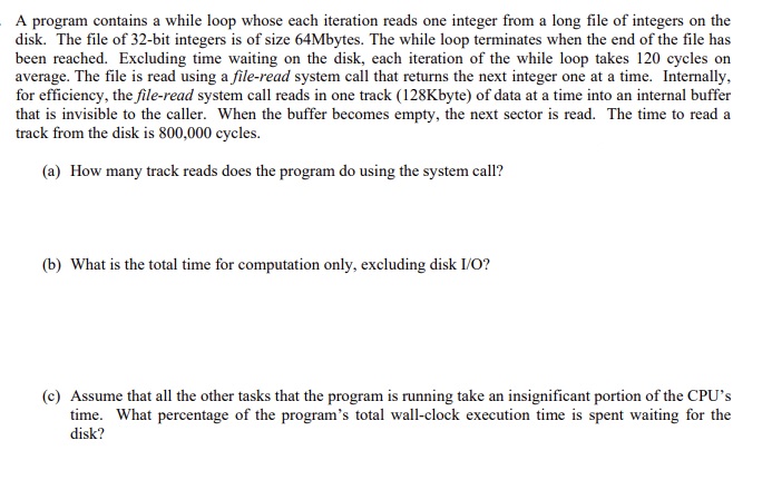 Solved A Program Contains A While Loop Whose Each Iteration Reads One Solutioninn