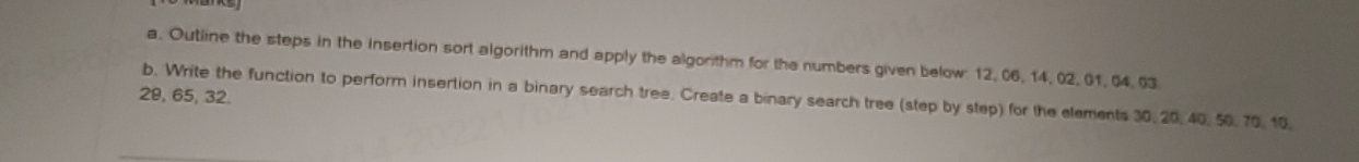 [SOLVED] a . Outine the steps in the insertion sort algorithm and | SolutionInn