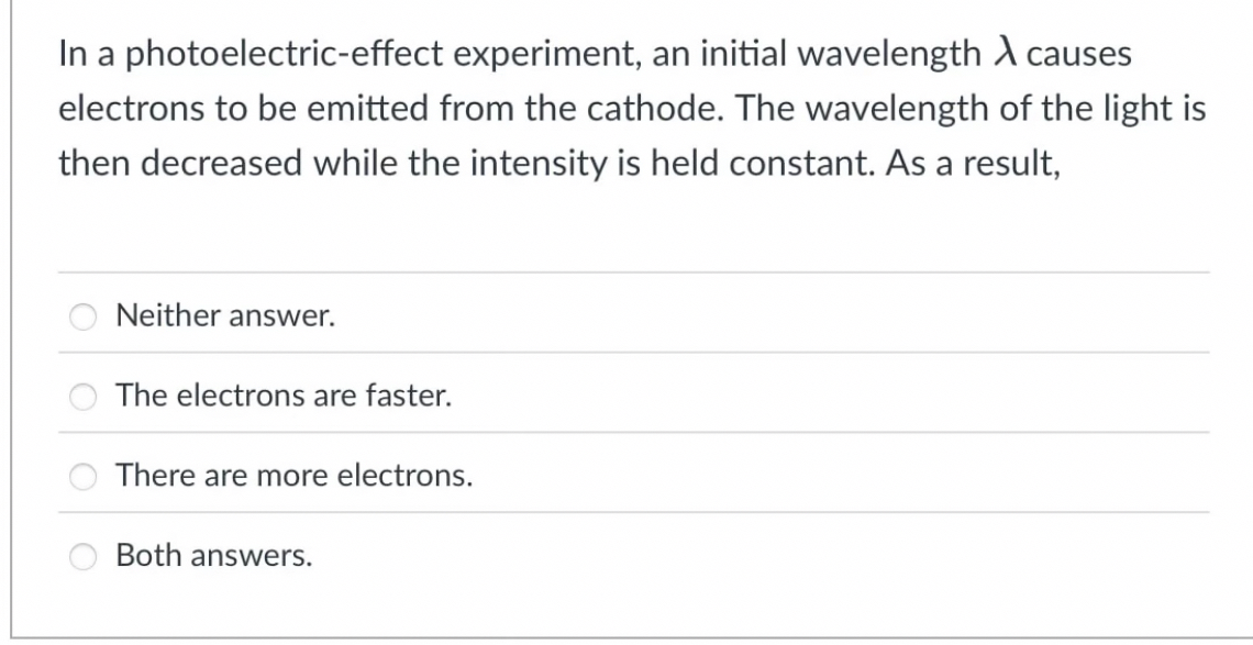 [Solved] In a photoelectric - effect experiment, an initial wavelength ...