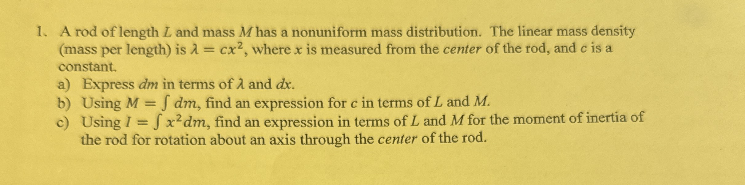 [SOLVED] A rod of length L and mass M has a nonuniform | SolutionInn