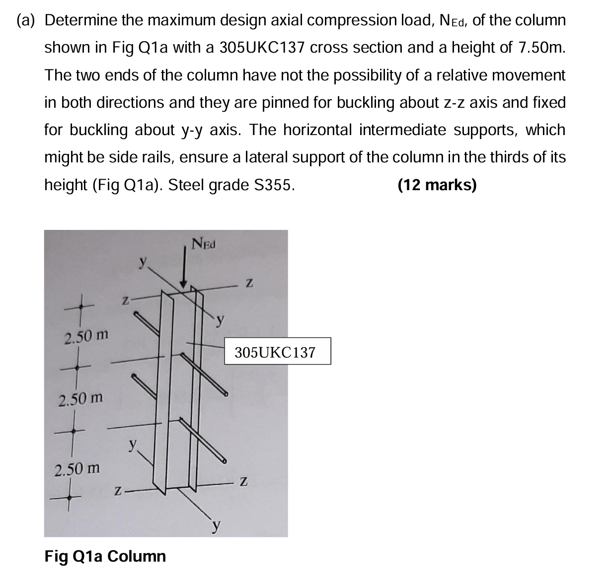 [SOLVED] ( a ) Determine the maximum design axial compression load ...