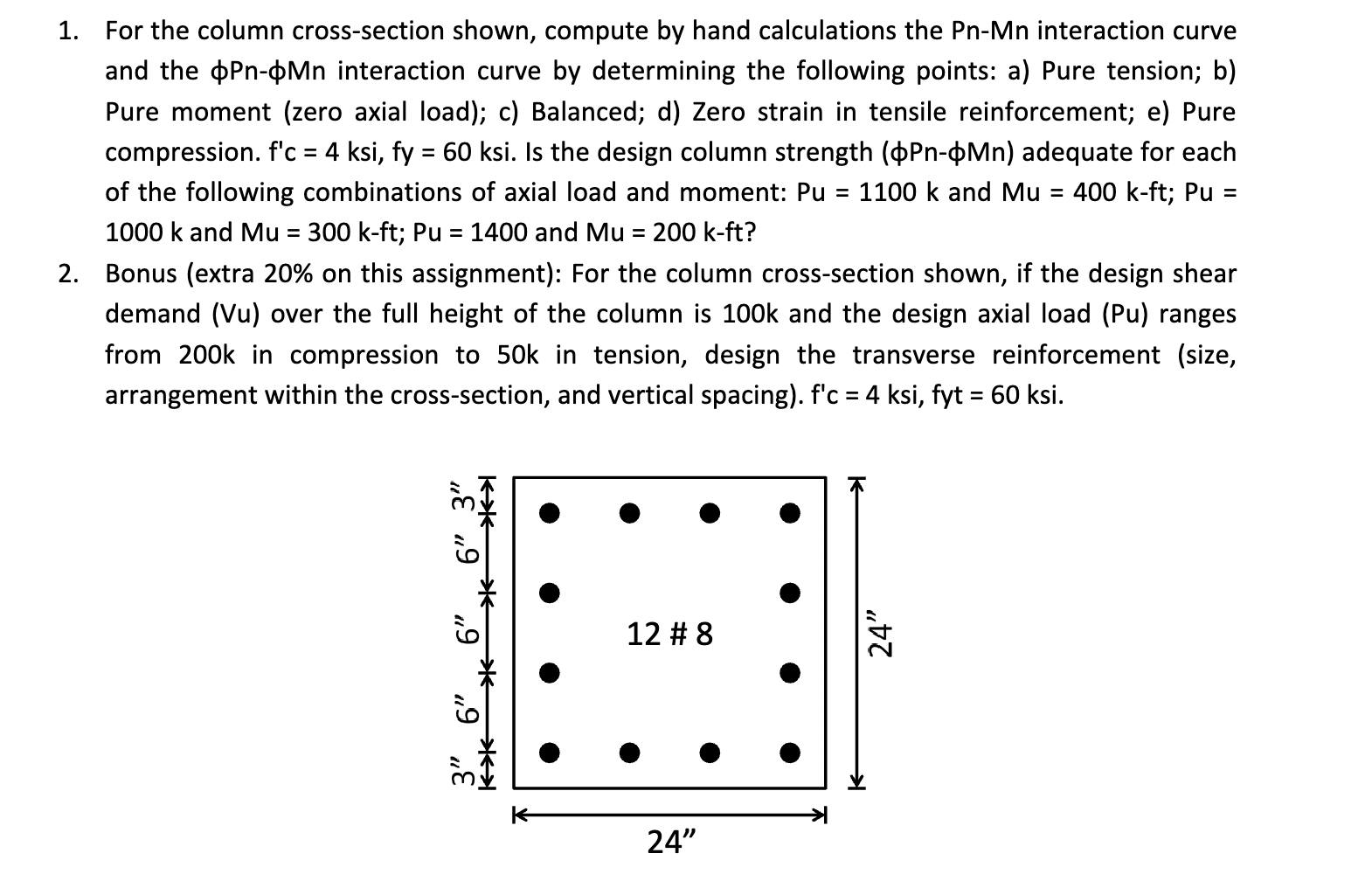 [SOLVED] For the column cross - section shown, compute by hand calculations | SolutionInn
