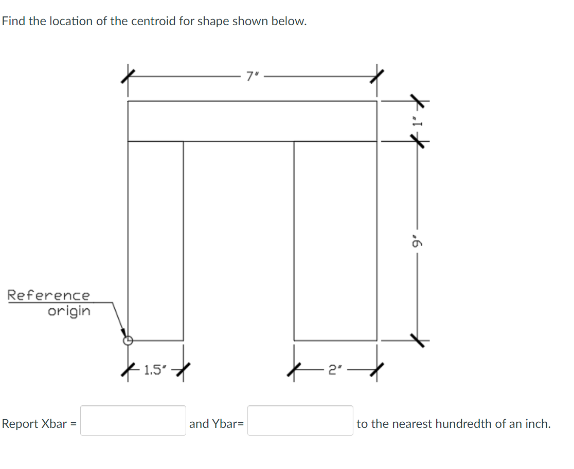 [SOLVED] Find the location of the centroid for shape shown below. Report | SolutionInn