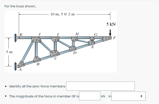 [SOLVED] For the truss shown, Identify all the zero - force member ...