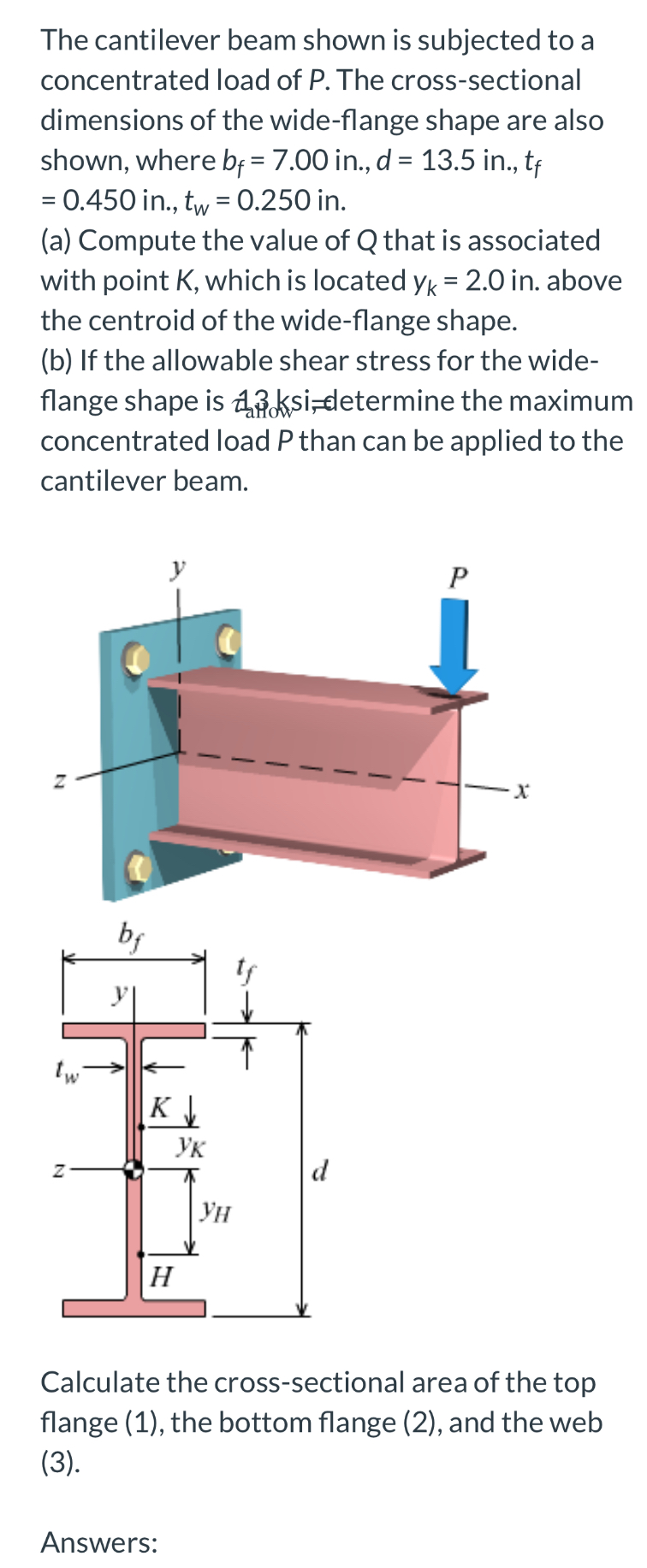 [SOLVED] The cantilever beam shown is subjected to a concentrated load ...