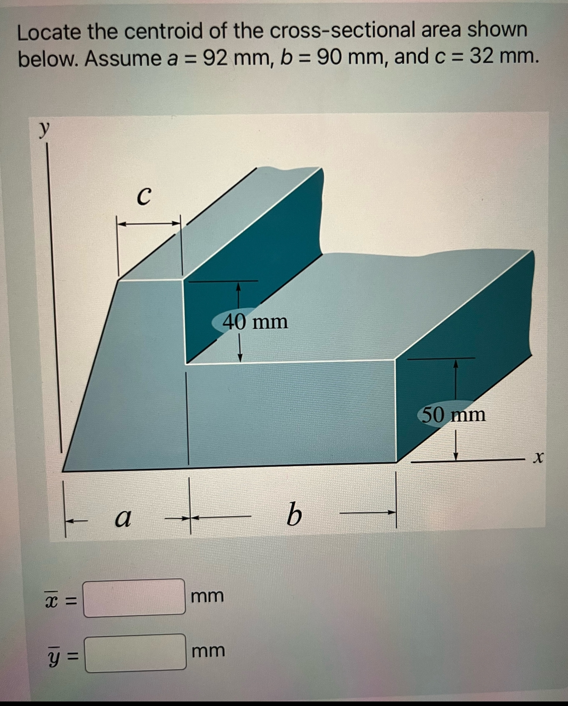 [SOLVED] Locate the centroid of the cross - sectional area shown below. | SolutionInn