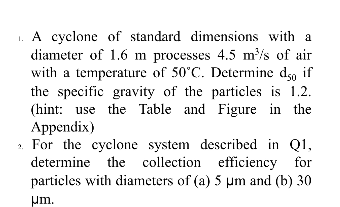 [SOLVED] A cyclone of standard dimensions with a diameter of 1 ...