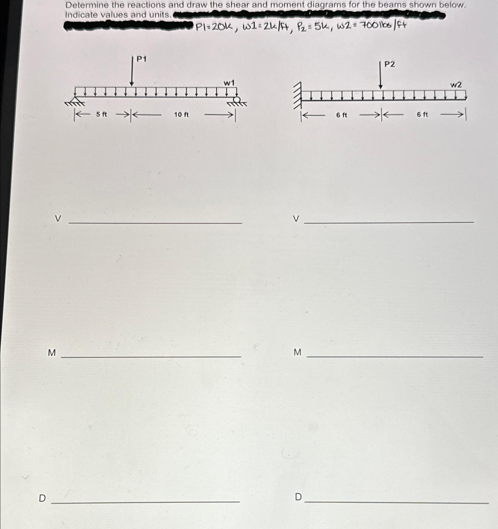[SOLVED] Determine the reactions and draw the shear and moment diagrams for | SolutionInn