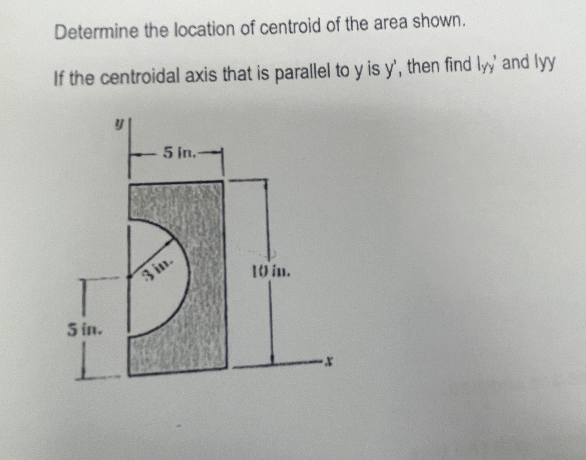 [SOLVED] Determine the location of centroid of the area shown. If the | SolutionInn