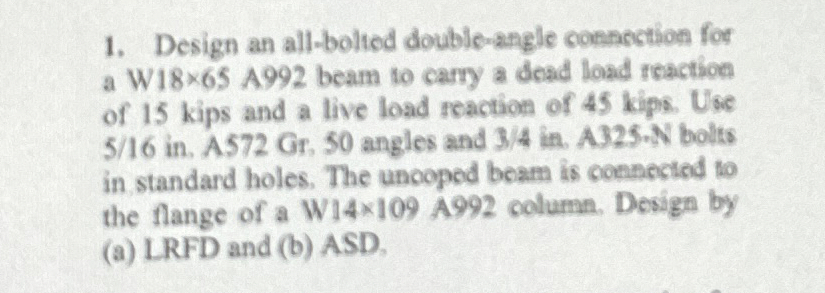 [Solved] Design an all - bolted double - angle connection for a ...