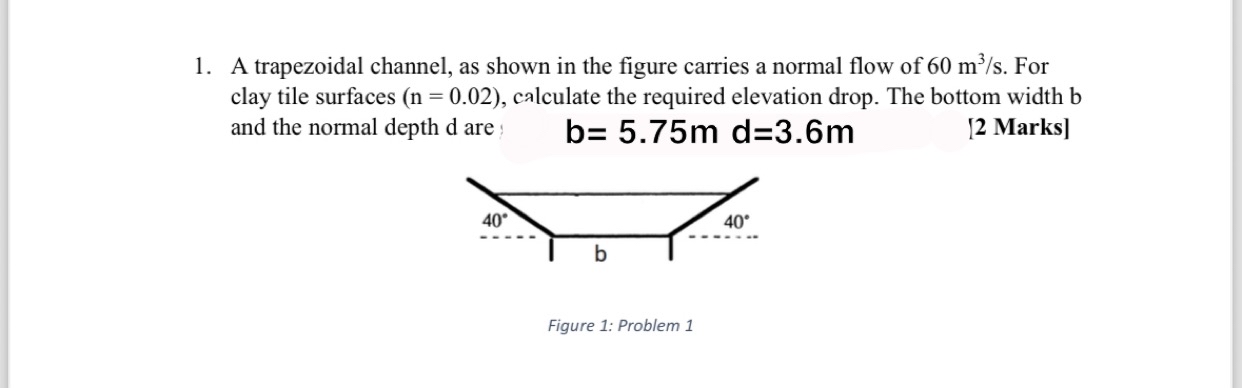 [SOLVED] A trapezoidal channel, as shown in the figure carries a normal ...