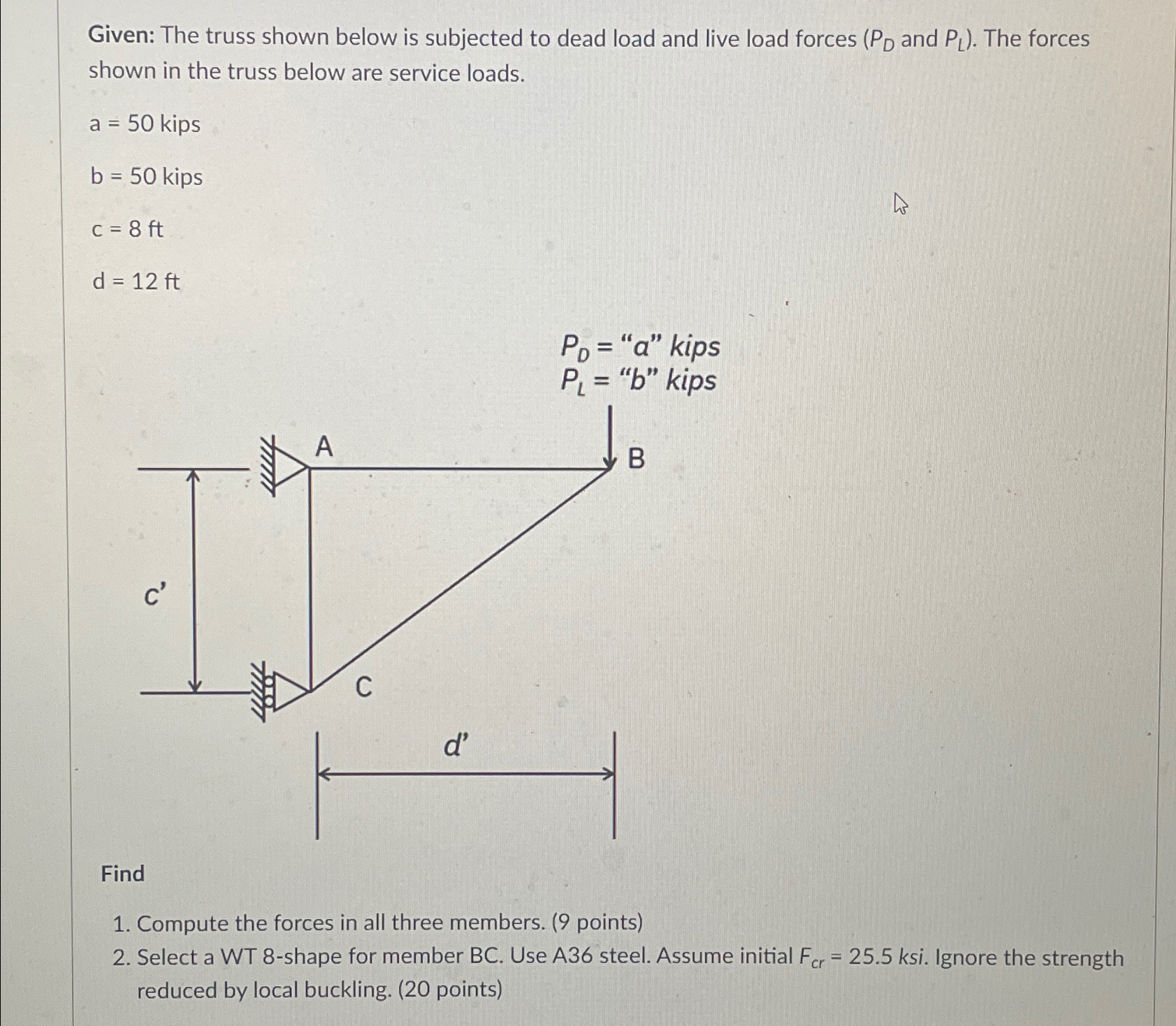 [SOLVED] Given: The truss shown below is subjected to dead load and | SolutionInn