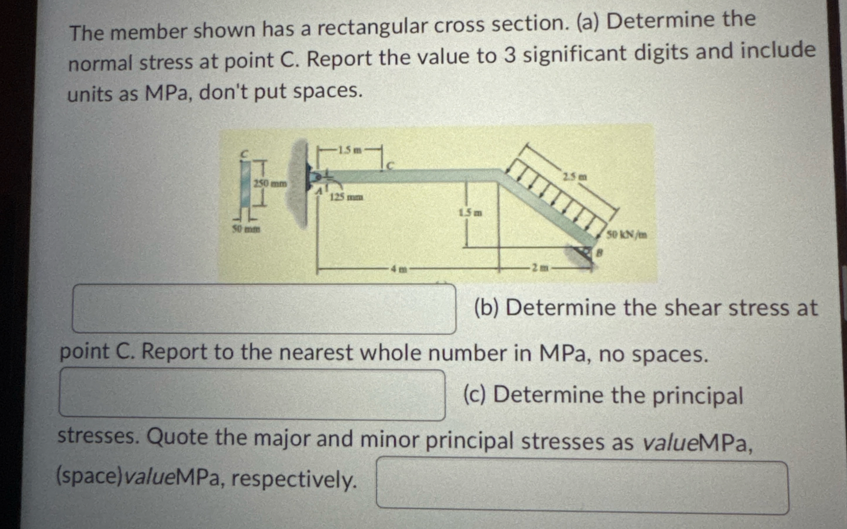 [SOLVED] The member shown has a rectangular cross section. ( a ) | SolutionInn