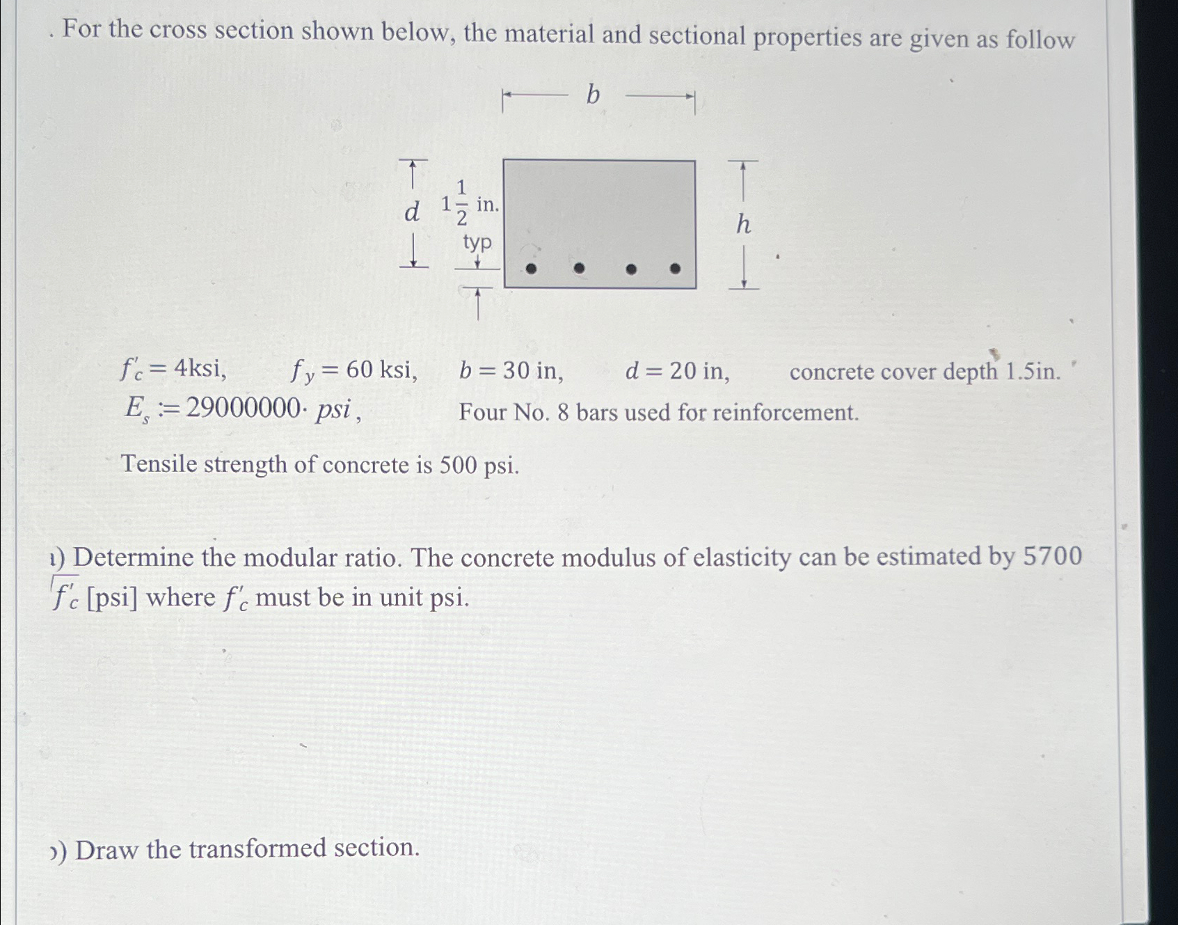 [SOLVED] For the cross section shown below, the material and sectional properties | SolutionInn