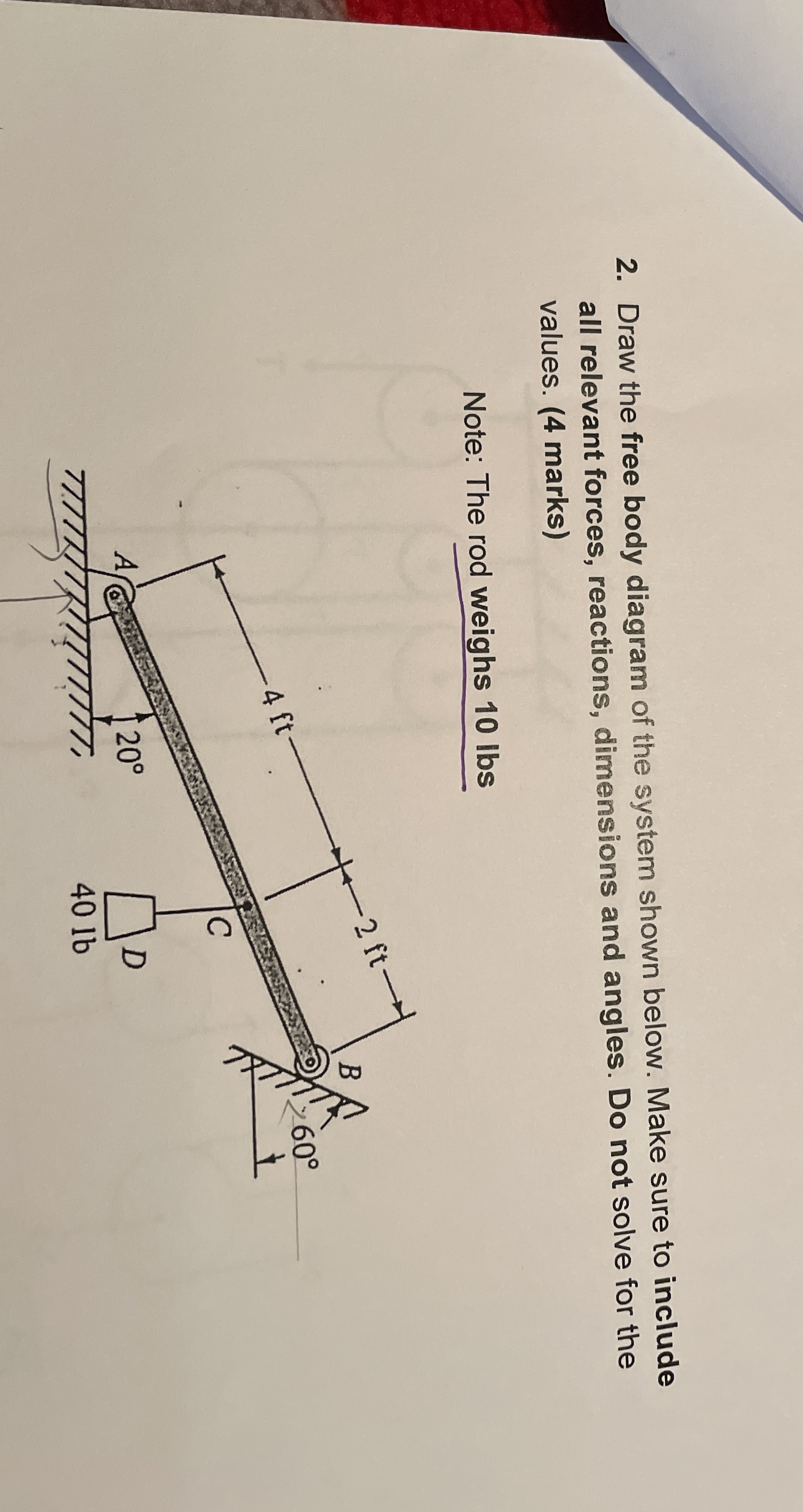 [SOLVED] Draw the free body diagram of the system shown below. Make | SolutionInn