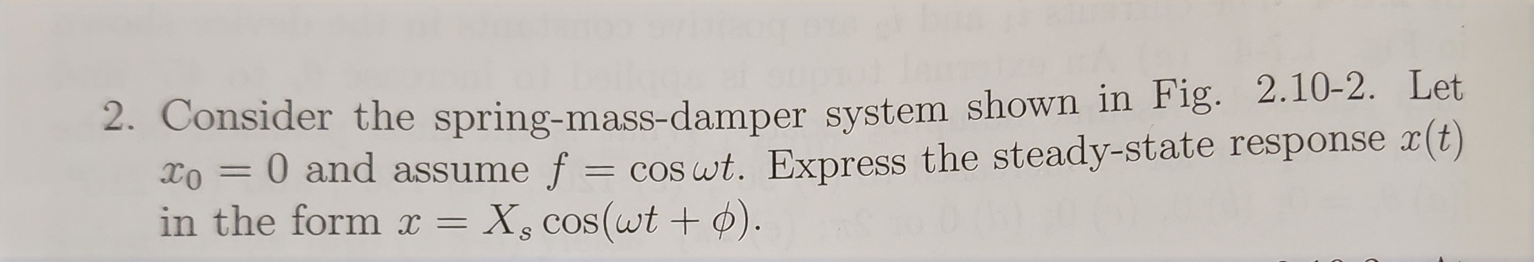 [Solved] Consider the spring - mass - damper system shown in Fig ...