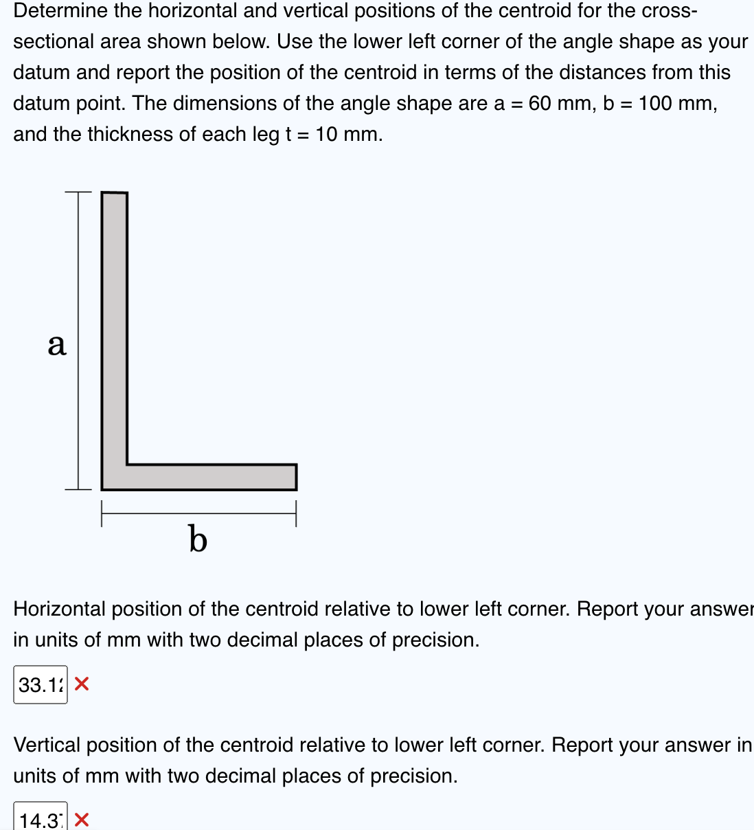 [SOLVED] Determine the horizontal and vertical positions of the centroid for the | SolutionInn