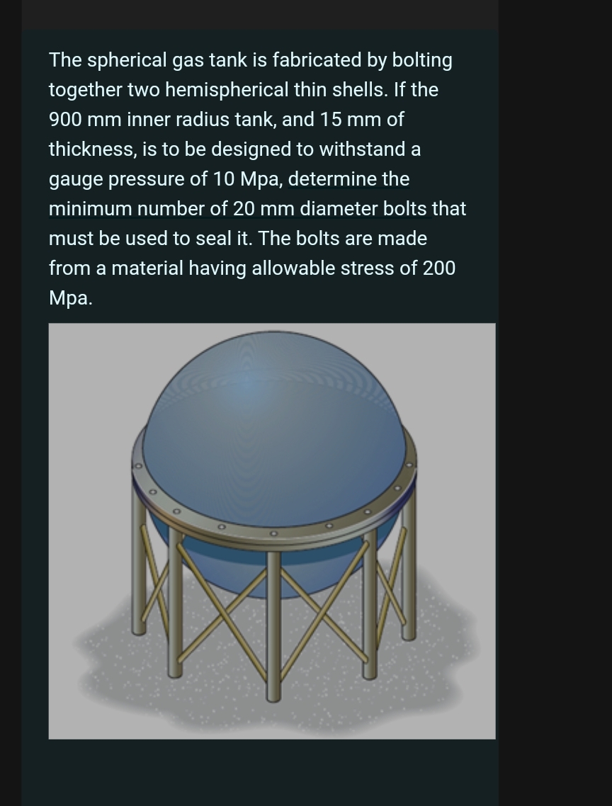 [SOLVED] The spherical gas tank is fabricated by bolting together two ...