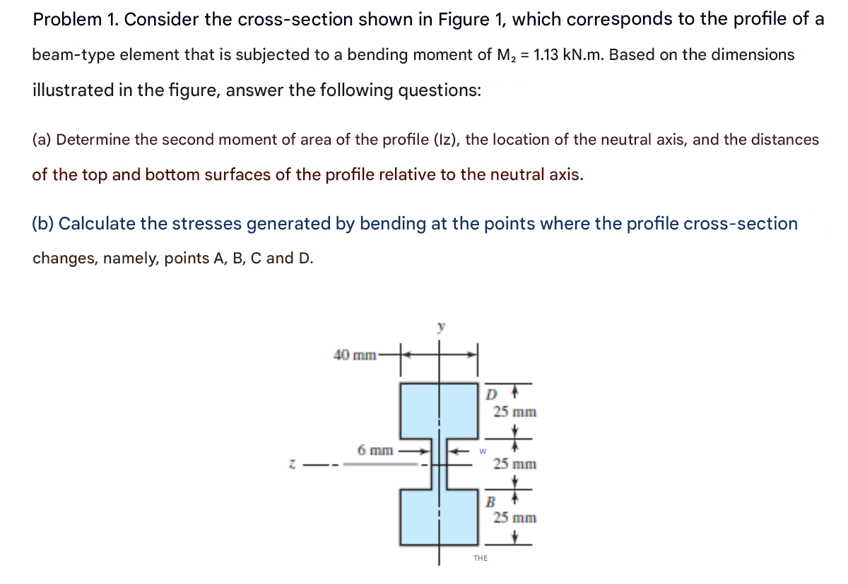 [solved] Problem 1 Consider The Cross Section Shown In Figure